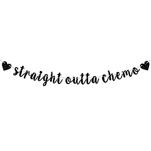 Black Glitter Straight Outta Chemo Banner, Kicking Cancer's Butt/I Kicked Cancer's Ass, Cancer Celebration Party Decor Supplies
