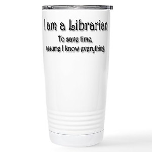 CafePress I Am A Librarian Stainless Steel Travel Mug 20 oz. Insulated Stainless Steel Coffee Tumbler