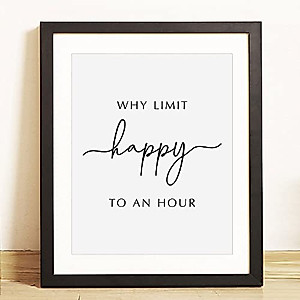 Why Limit Happy To An Hour, Office Wall Art, Bar Wall Art, Bar Signs, Funny Wall Decor, Restaurant Decor, Farmhouse Wall Decor, Home Bar Decor, 8x10 inch - UNFRAMED