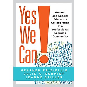 Yes We Can! General and Special Educators Collaborating in a Professional Learning Community (Create a uniform education system and effectively react when students aren't learning)
