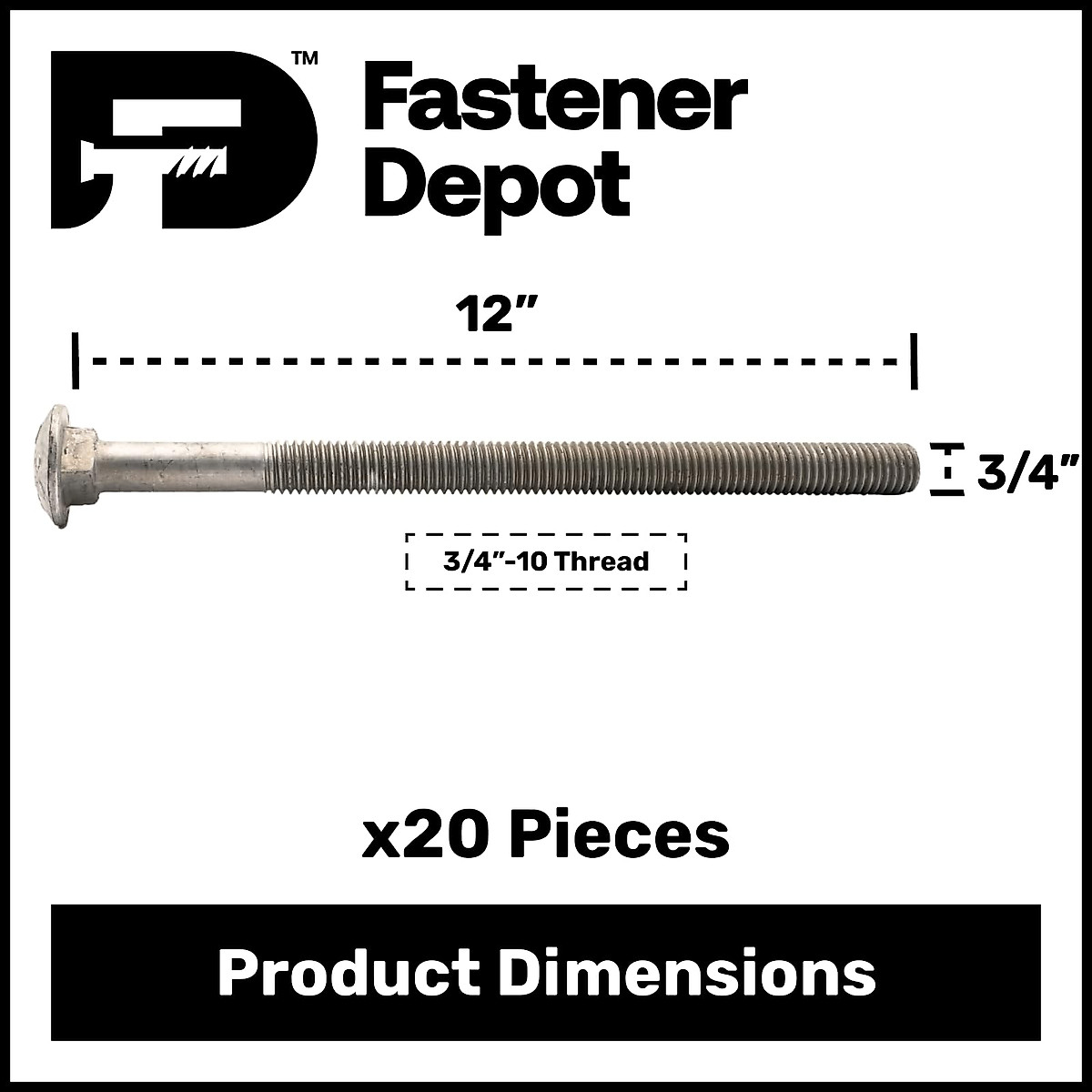 3/4"-10 x 12 Hot Dipped Galvanized Carriage Bolt, Grade A, 6" of Thread, Quantity 20 - by Fastener Depot, LLC