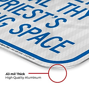 Reserved For Father Thou Shalt Not Steal Thy Priest's Parking Space Sign, 12x18 Inches, 3M EGP Reflective .063 Aluminum, Fade Resistant, Made in USA by Sigo Signs