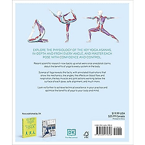 Science of Yoga: Understand the Anatomy and Physiology to Perfect Your Practice (DK Science of)