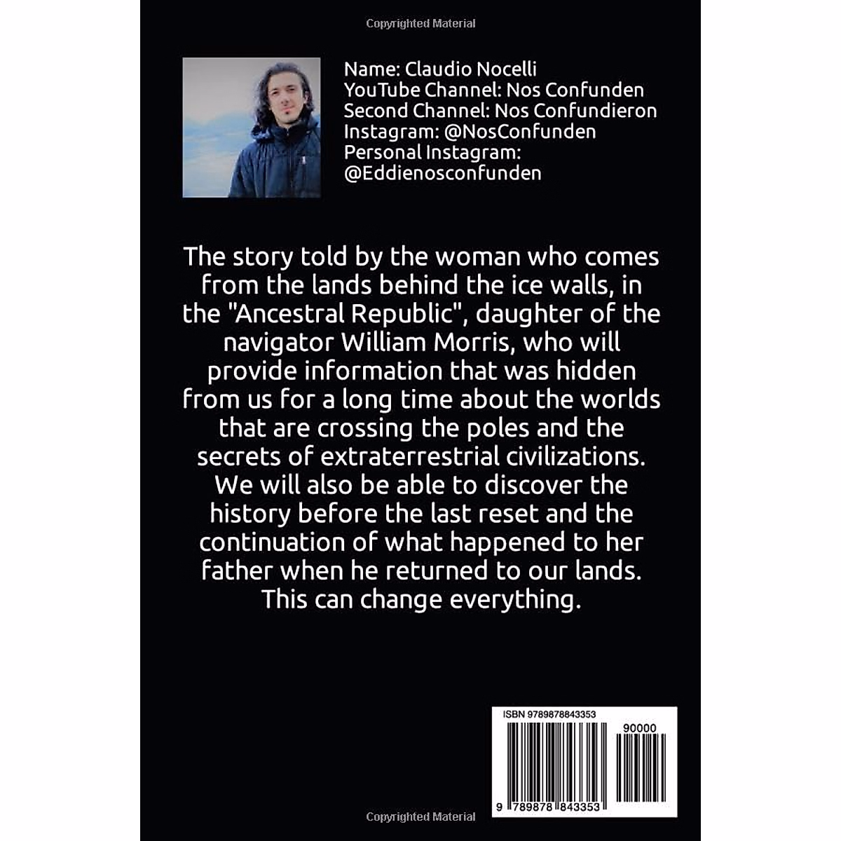 TERRA-INFINITA, Extraterrestrial Worlds and Their Civilizations: The Story told by the Woman Who Was Born in the Lands Behind the Ice Walls