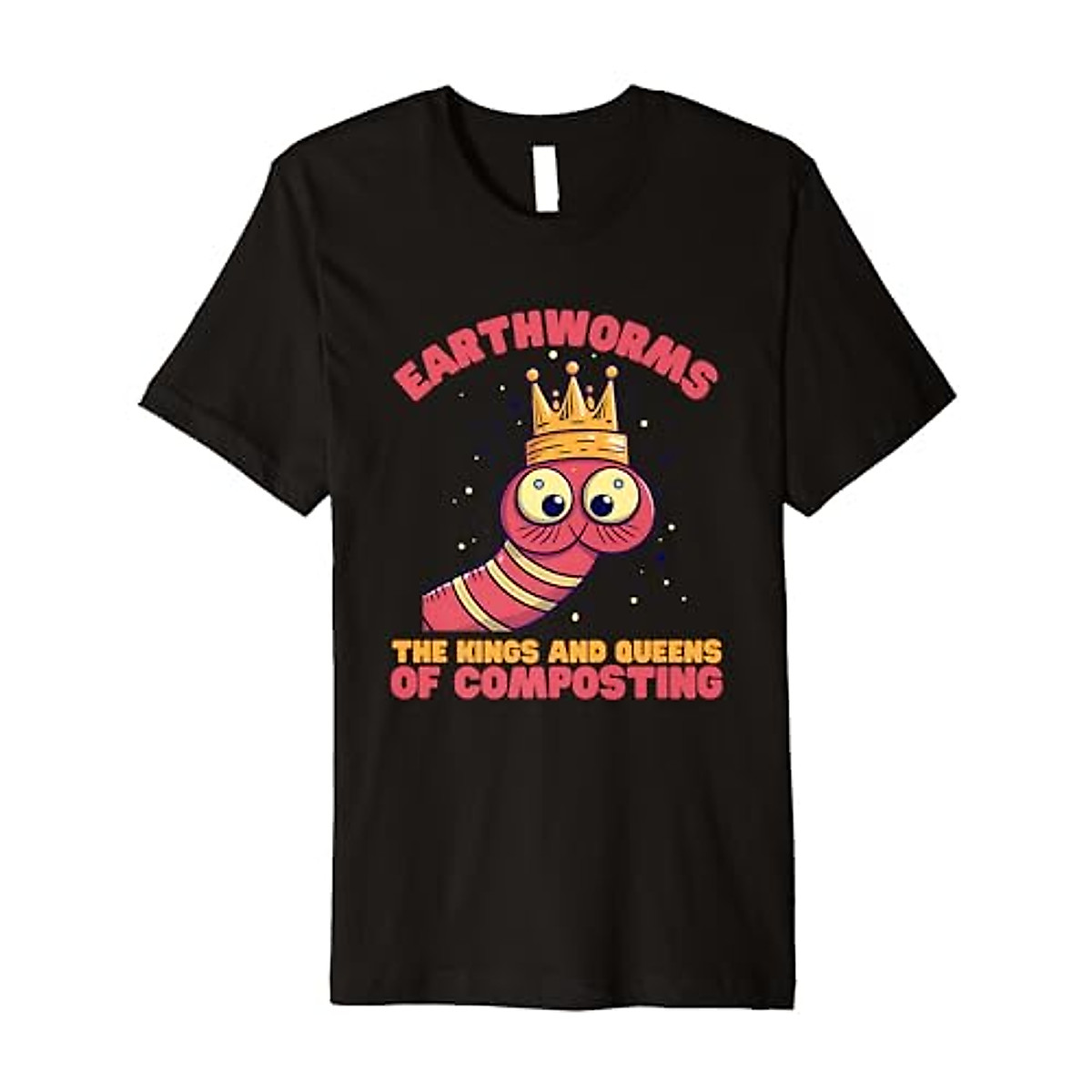 Earthworms The Kings and Queens of Composting Worm Farming Premium T-Shirt