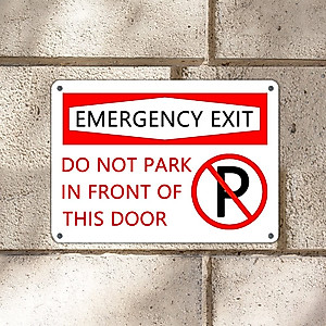 Warning Aluminum Sign Emergency Exit Do Not Park in Front of This Door Outdoor Metal Tin Sign Fade Resistance Durable Rust Free UV Protected Decorative For Cafes Pubs Home Gate 10x14in