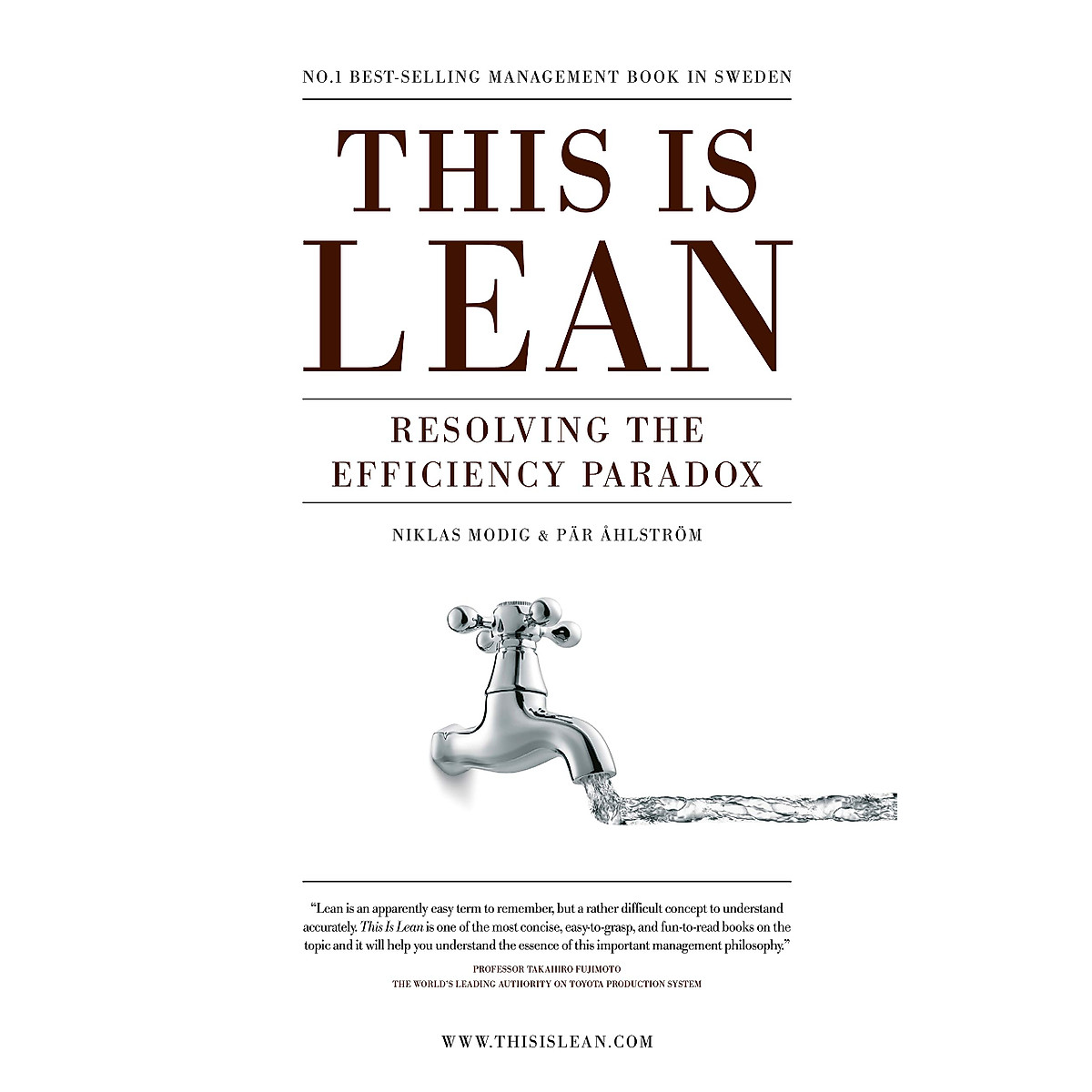 This is Lean: Resolving the Efficiency Paradox by Modig, Niklas, Ahlstrom, Par (2012) Paperback