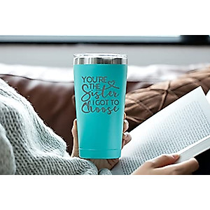 Friendship Gifts For Best Friends Women - You're The Sister I Got To Choose - Best Friend Birthday Gifts for Sister From Sister - Sentimental Work Bestie Gifts - Cute Tumblers For Women - 16 oz Mint
