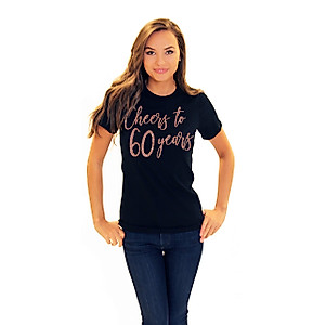 60th Birthday Tee Shirts for Women - Rose Gold Cheers to 60 Years T-Shirt - 60th Birthday Tops - Large - Black Tee(Cheers60 RG) Blk/Lrg