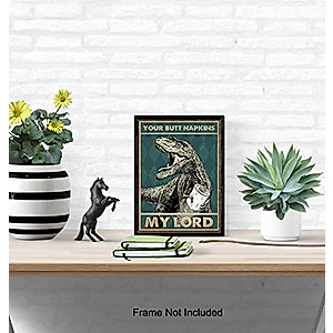 Your Butt Napkins My Lord - Funny Bathroom Wall Decor - Dinosaur Dino Wall Decor - Boys Bathroom Decor - Gothic Bathroom Wall Art Decoration - Bath Wall Decor - Restroom Sign - Toilet Paper Wall Art
