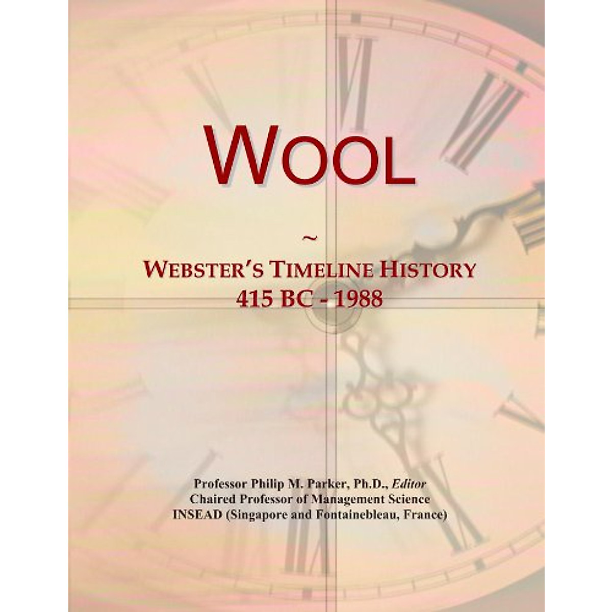 Wool: Webster's Timeline History, 415 BC - 1988