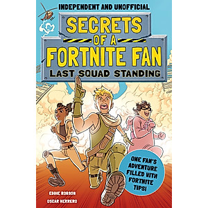 Secrets of a Fortnite Fan 2: Last Squad Standing