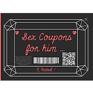 Sex Coupons For Him: 50 X rated, Sexy, Dirty, Naughty & Pure Filthy Vouchers For Husband, Boyfriend. Valentines Gift, Anniversary, Birthday, Christmas. (Warning Adventurous Only)