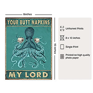 Your Butt Napkins My Lord,8x10inch Octopus Nautical Bathroom Decor,Octopus Wall Poster,Powder Room,Living Room Wall Decoration,Fun Gifts for Kids-Adults-Women(Unframed)