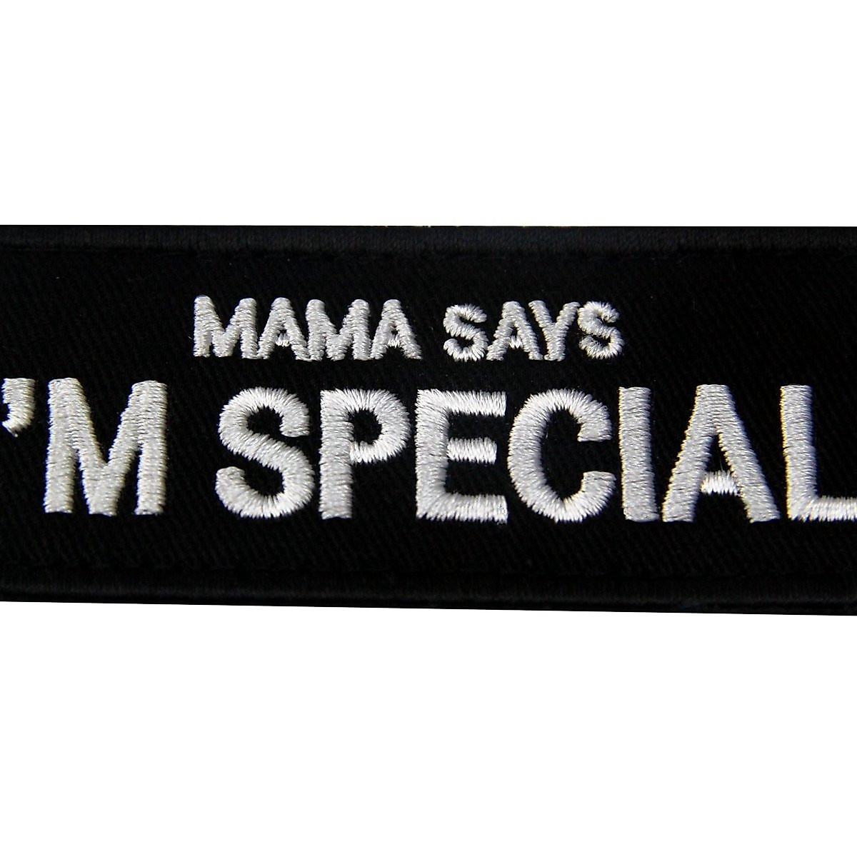 Mama Says I'm Special Tactical Morale Emblem Embroidered Fastener Hook & Loop Patch