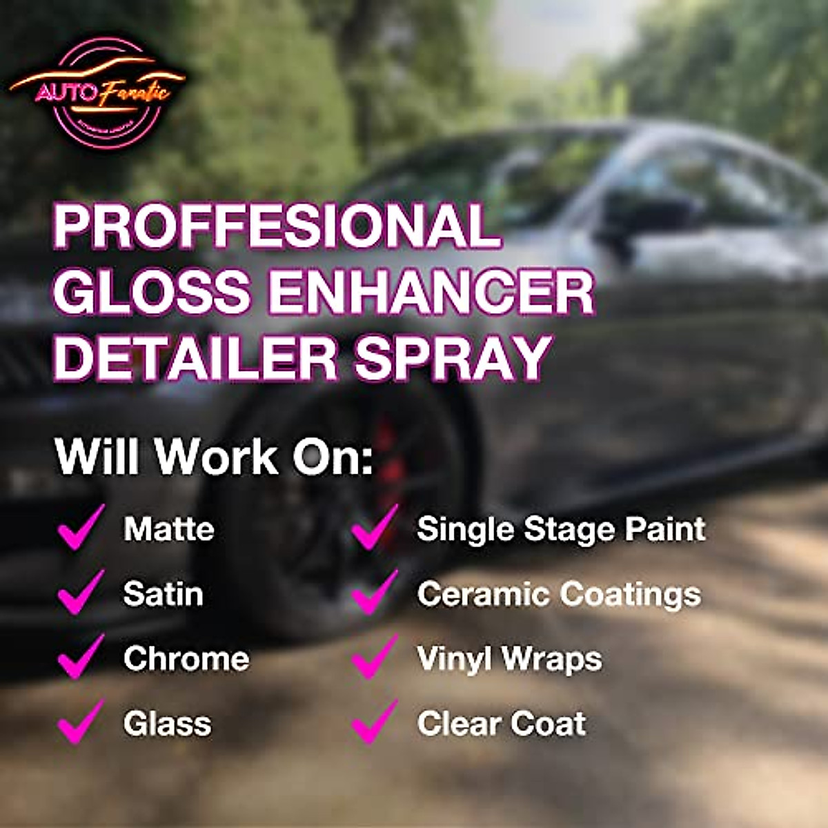 AUTO FANATIC 007 Car Gloss Enhancer Ceramic - Water Beading Hydrophobic Spray Infused with SiO2 For Maximum Gloss & Shine - Quick Detailer Spray For Ceramic Car Coating & Professional Car Detailing That Repels Dirt & Road Grime (16 oz Spray)