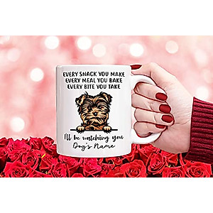 Personalized Yorkshire Terrier Yorkies Coffee Mug, Every Snack You Make I'll Be Watching You, Customized Dog Mugs for Mom Dad, Gifts for Dog Lover, Mothers Day, Fathers Day, Birthday Presents