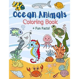 Ocean Animals Coloring Book: For Kids age 2-7 , 8.5 x 11 Inch (21.59 x 27.94 cm) (Educational Kids Coloring Books)