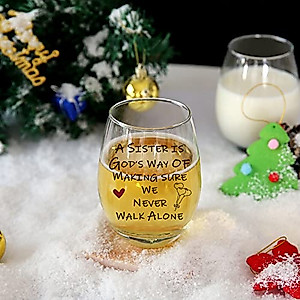 Best Sisters Gifts A Sister Is Gods Way We Never Walk Alone Wine Glass, Valentine’s Day, Birthday, Christmas Gifts Stemless Clear Wine Glass for Women, Friends, Sister, Her, Mom, Wife, Boss