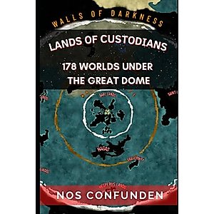 Lands of Custodians: 178 Worlds Under the Great Dome (TerraInfinita: 178 Worlds Under the Great Dome)