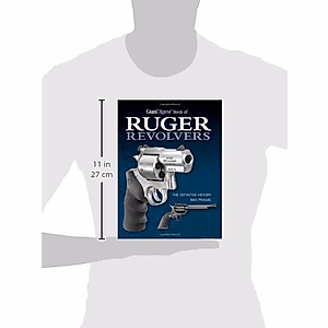 Gun Digest Book of Ruger Revolvers: The Definitive History