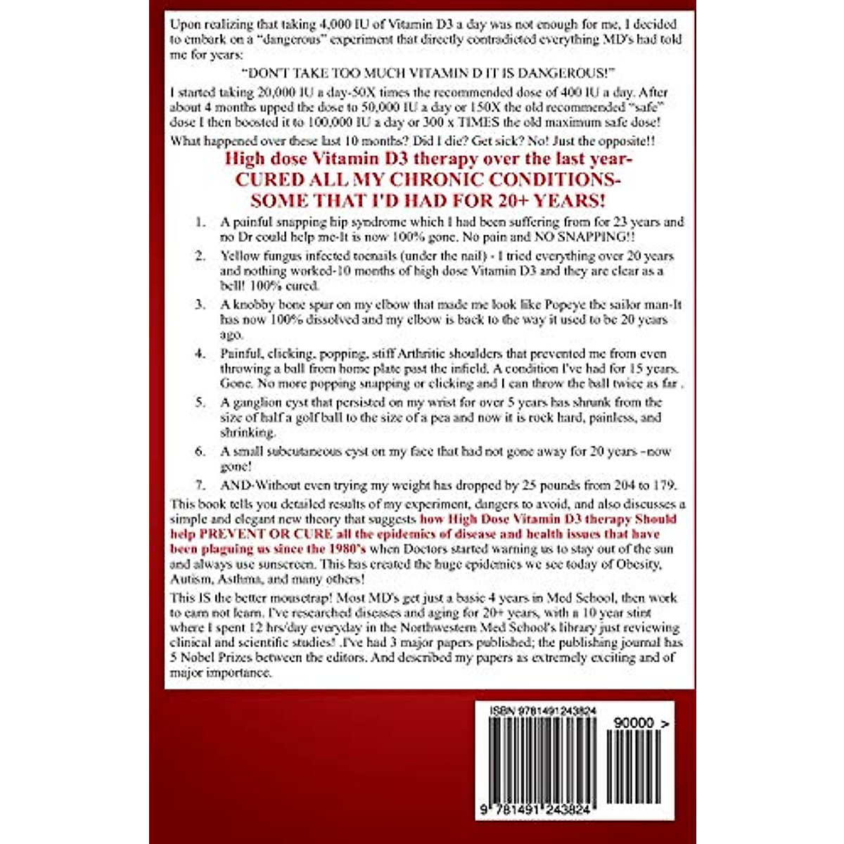 The Miraculous Results Of Extremely High Doses Of The Sunshine Hormone Vitamin D3 My Experiment With Huge Doses Of D3 From 25,000 To 50,000 To 100,000 Iu A Day Over A 1 Year Period