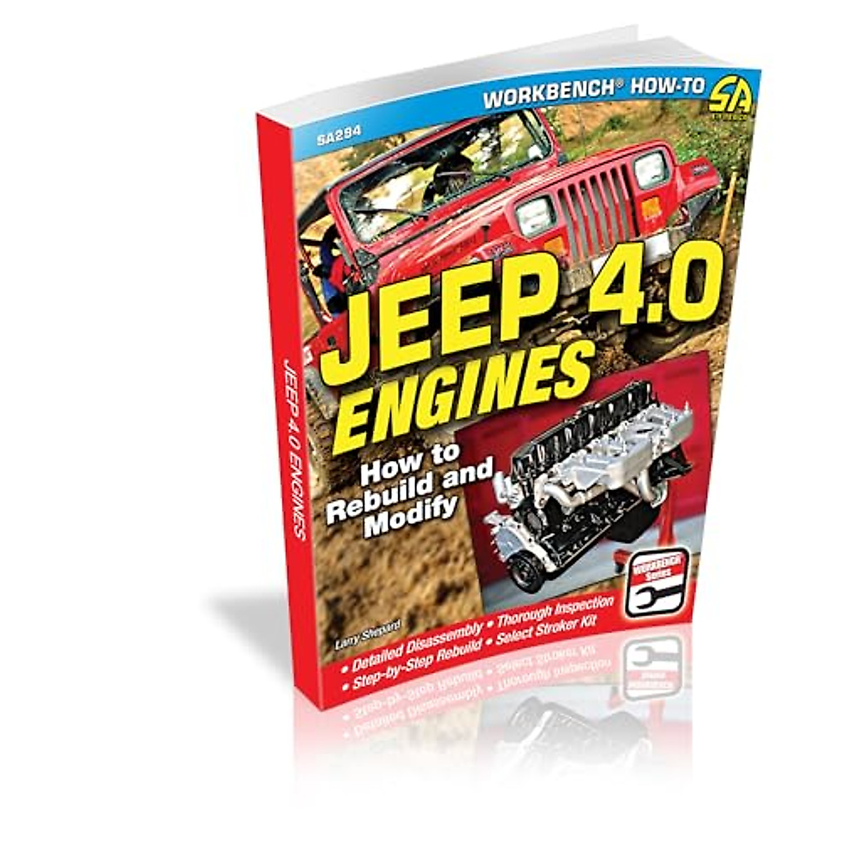 Jeep 4.0 Engines: How to Rebuild and Modify (Workbench How-to)