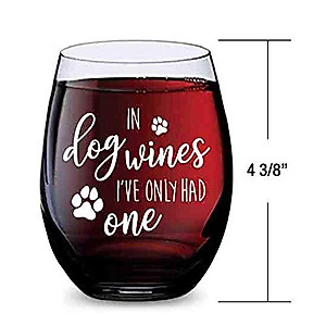 GSM Brands Stemless Wine Glass for Dog Lovers (In Dog Wines Ive Only Had One) Made of Unbreakable Tritan Plastic and Dishwasher Safe - 16 ounces