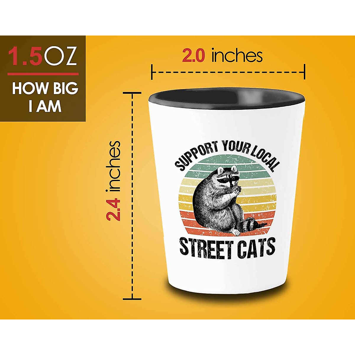 Bubble Hugs Pet Owner Shot Glass 1.5 oz - Support Your Local Street Cats - Sarcasm Trash Panda Racoon Cat Lover Funny Animal Scotish Kitty British