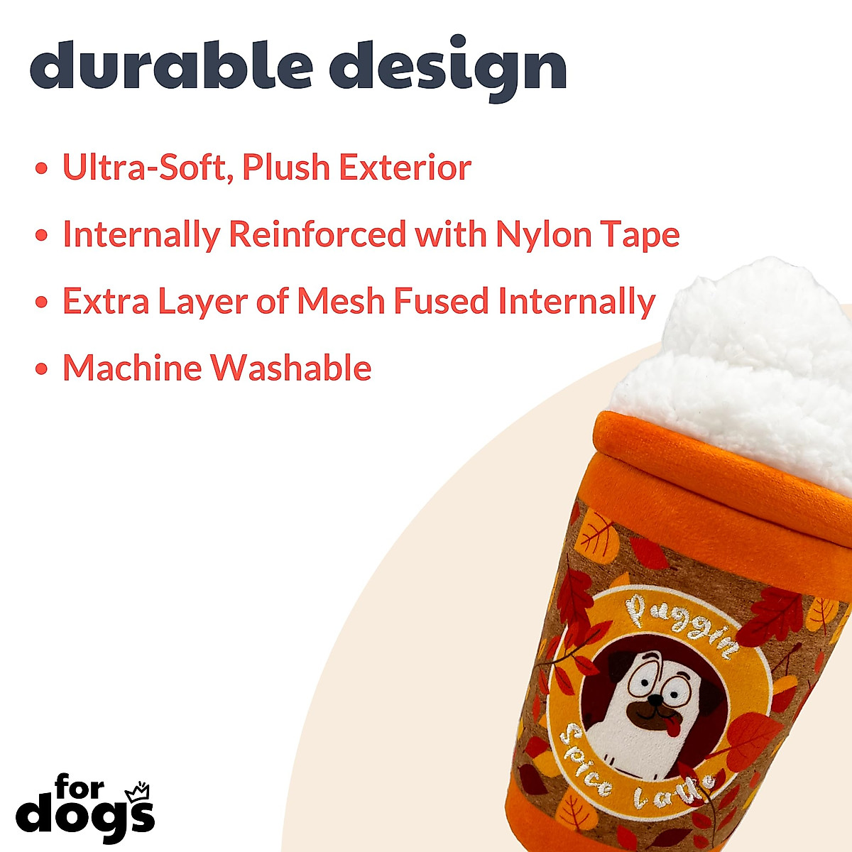 Huxley & Kent for Dogs | Puggin Spice Latte (Small) | Fall Funny Dog Toy | Power Plush Dog Toy with Squeaker | Dog Gift | Fun, Durable, and Safe | H&K Squeaky Dog Toy