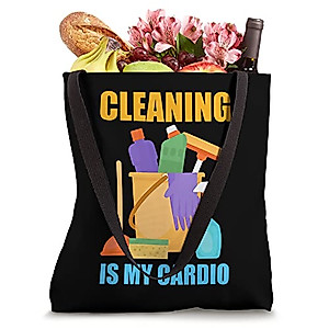 Funny Cleaning Is My Cardio Housekeeping Housekeeper Tote Bag