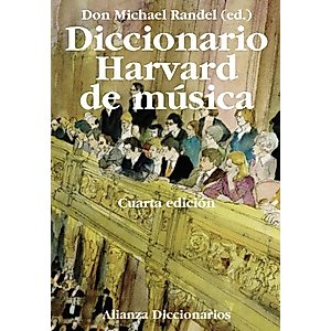 Diccionario Harvard de música / The Harvard Dictionary of Music (Alianza Diccionarios) (Spanish Edition)