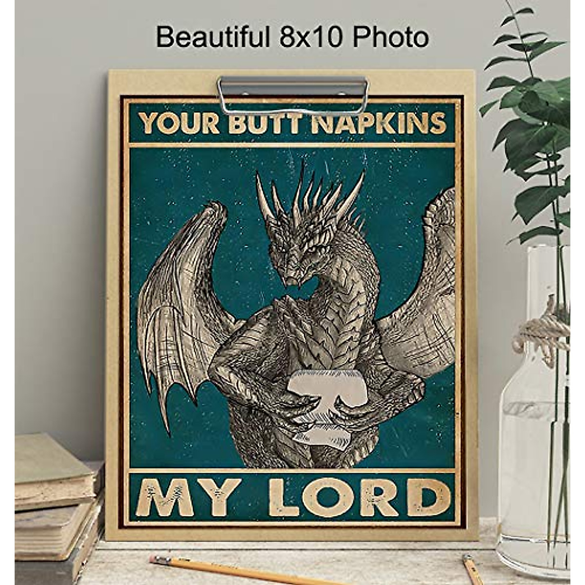 Your Butt Napkins My Lord - Dragon Wall Art Decorations - Gothic Bathroom Decor - Funny Bathroom Wall Art - Toilet Paper Wall Art - Restroom Sign - Bath Wall Decor - Powder Room Decor