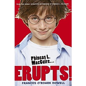 Phineas L. MacGuire . . . Erupts!: The First Experiment (From the Highly Scientific Notebooks of Phineas L. MacGuire)