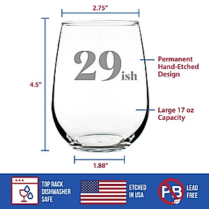 29ish - Funny 30th Birthday Wine Glass for Women Turning 30 - Large 17 Oz - Bday Party Decorations