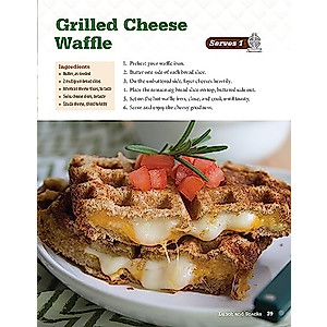 Waffle It! 101 Delicious Dishes to Create with Your Waffle Maker, Sandwich Maker, and Panini Press (Fox Chapel Publishing) Unique Recipes - Grilled Cheese, Apple Tarts, Wontons, French Toast, and More