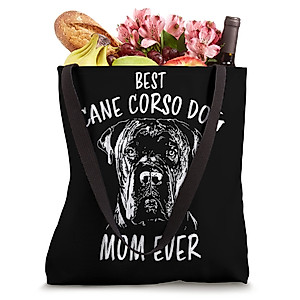 Best Cane Corso Dog Mom Ever Dog Holder Cane Corso Tote Bag