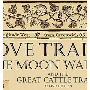 1881 Lonesome Dove/Comanche Moon Wars & Great Cattle Trails Map 2nd Ed. 26"W x 34" H
