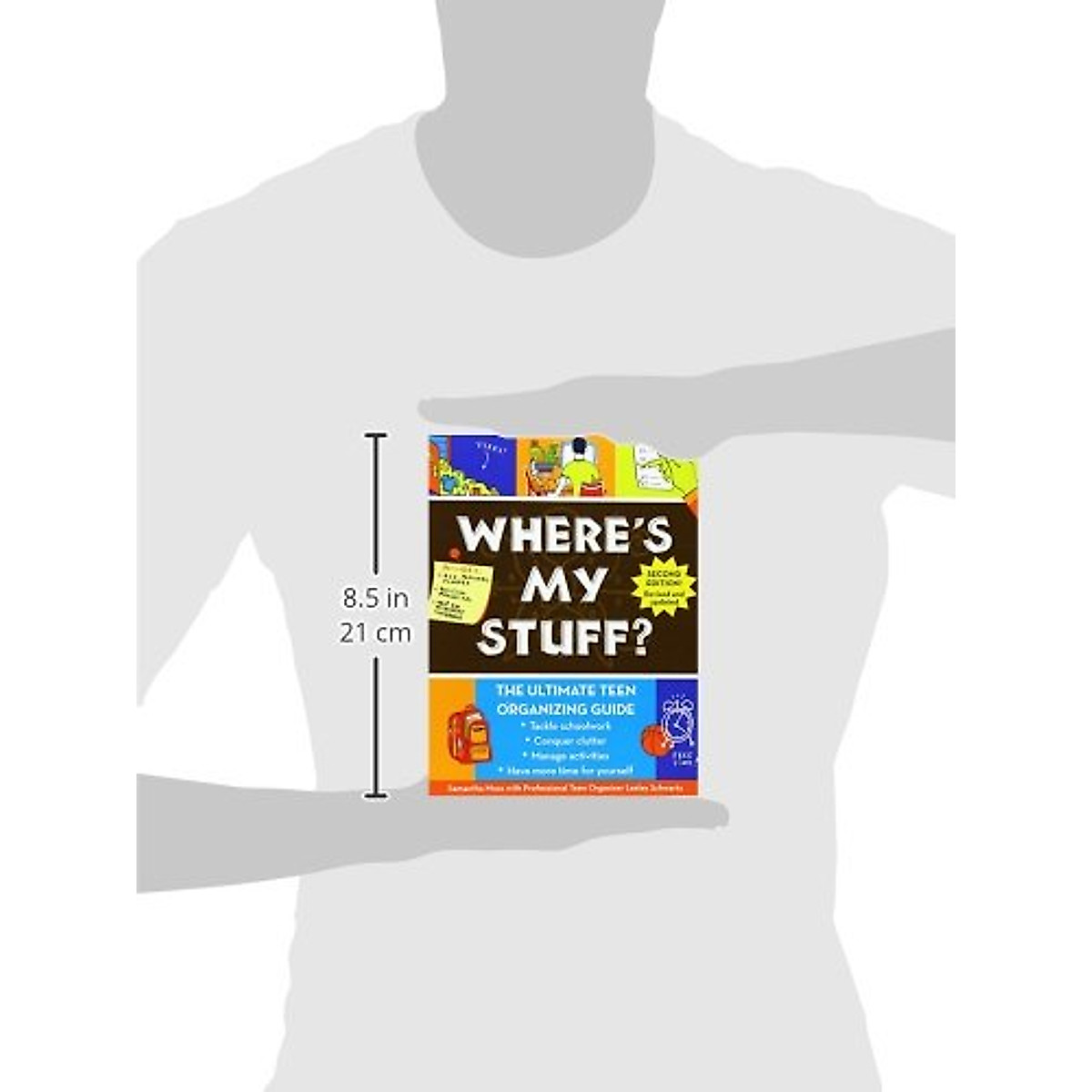 Where's My Stuff?: The Ultimate Teen Organizing Guide