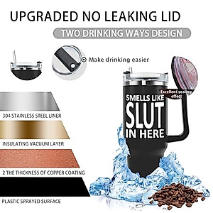 Smells Like Slut In Here Tumbler 40 oz Tumblers with Handle Insulated Tumblers Stainless Steel Tumbler Funny Gifts