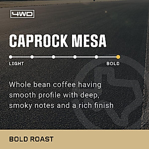 4wdCoffee Caprock Mesa Coffee - Whole Bean - Bold Roast - 12 Oz Bag - Arabica Beans - Fresh Roasted in Texas