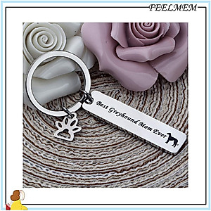 FEELMEM Dog Lover Gift Greyhound Mom Gift Best Greyhound Mom Ever Keychain Gift for Greyhound Owner Dog Mom Fur Mama Gift