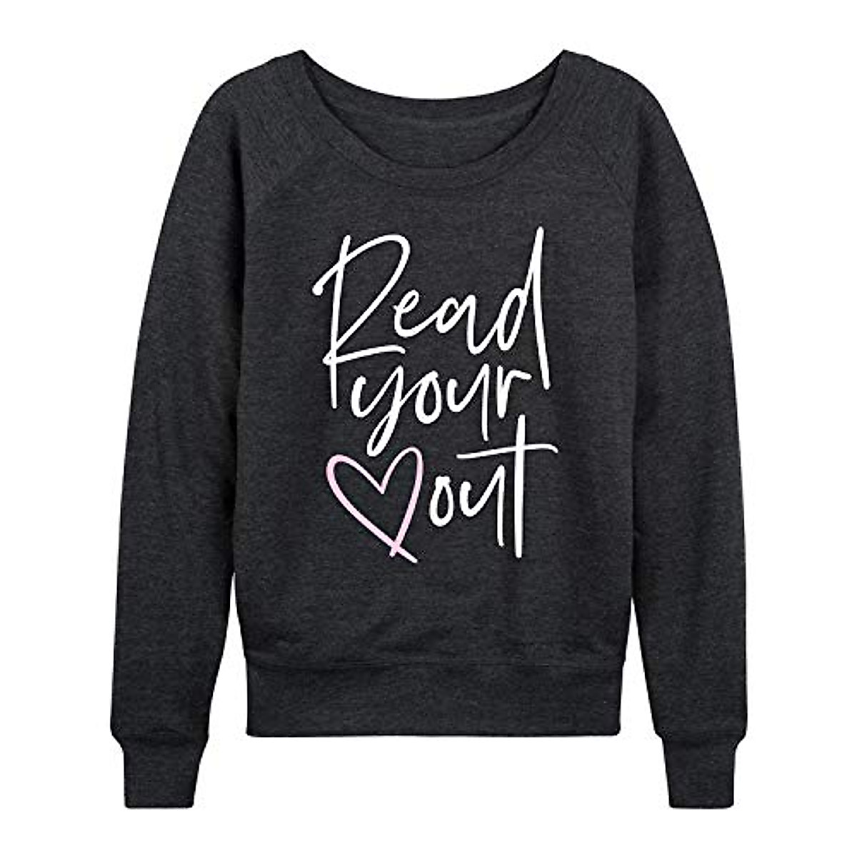 Instant Message - Read Your Heart Out - Women's French Terry Pullover - Size Large Heather Charcoal