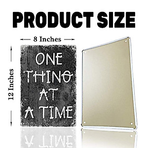 One Thing at A Time Iron 20X30 cm Retro Look Decoration Crafts Sign for Home Kitchen Bathroom Farm Garden Garage Inspirational Quotes Wall Decor