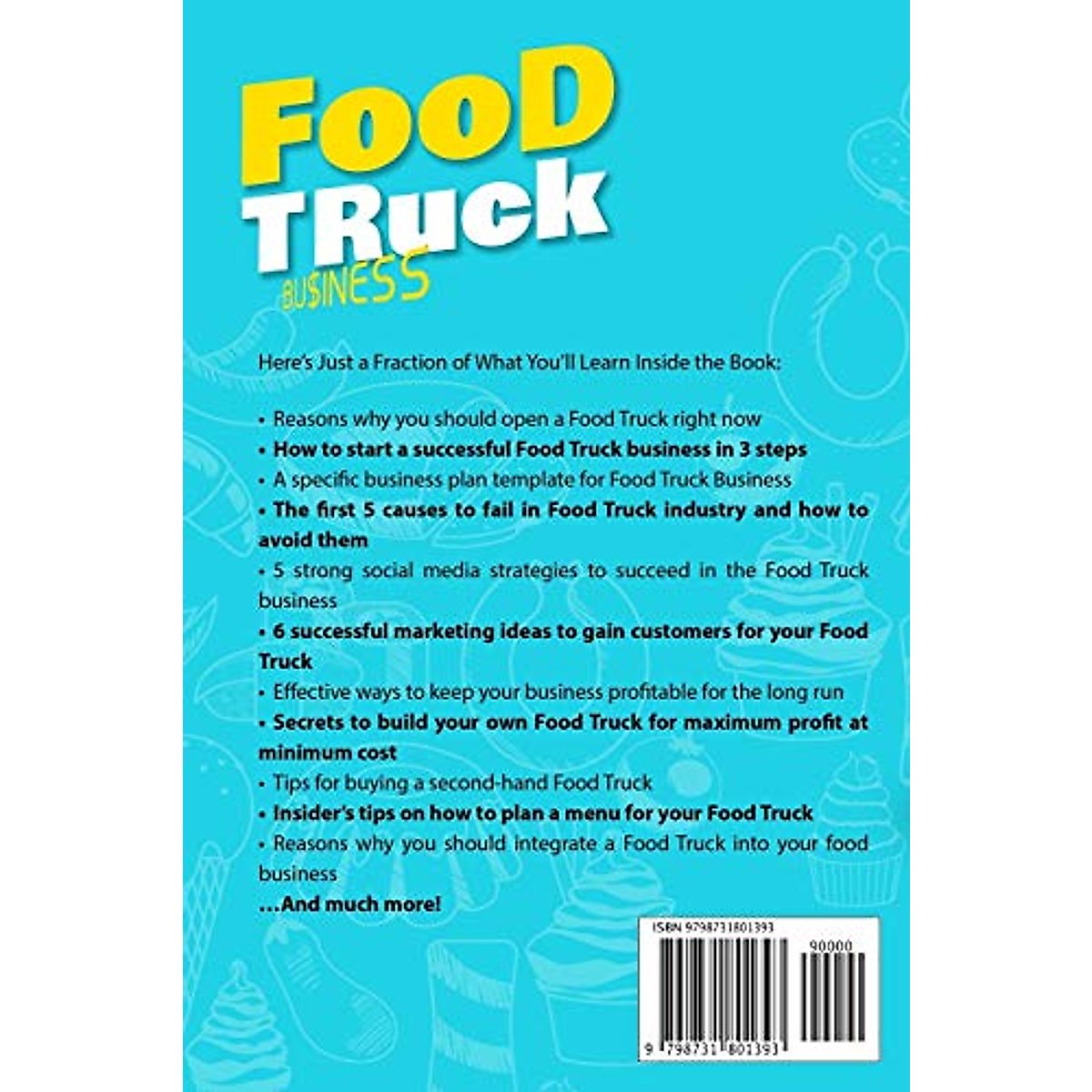 Food Truck Business: The Practical Beginners Guide on How to Start and Run Your Own Successful Food Truck Business in 2023, Avoiding Common Mistakes With a Complete Easy to Follow Step System