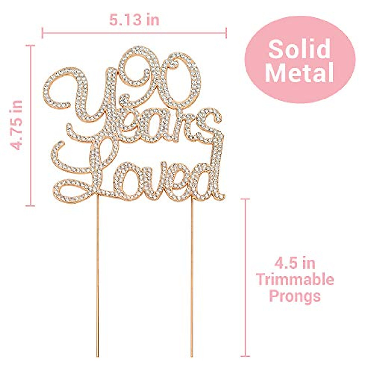 90 Cake Topper - Premium Rose Gold Metal - 90 Years Loved - 90th Birthday Party Sparkly Rhinestone Decoration Makes a Great Centerpiece - Now Protected in a Box