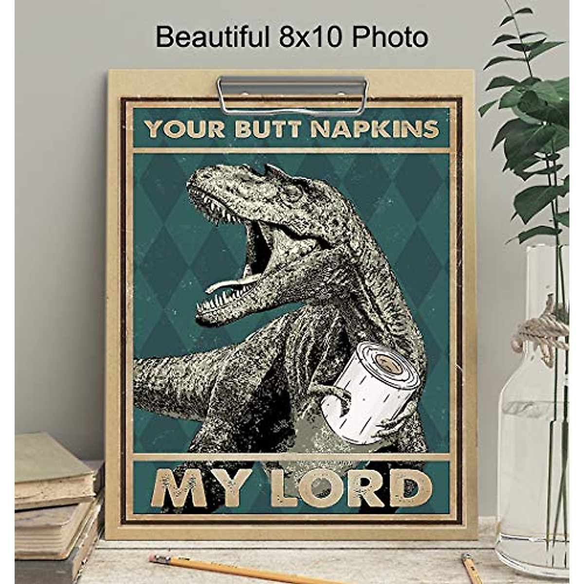 Your Butt Napkins My Lord - Funny Bathroom Wall Decor - Dinosaur Dino Wall Decor - Boys Bathroom Decor - Gothic Bathroom Wall Art Decoration - Bath Wall Decor - Restroom Sign - Toilet Paper Wall Art