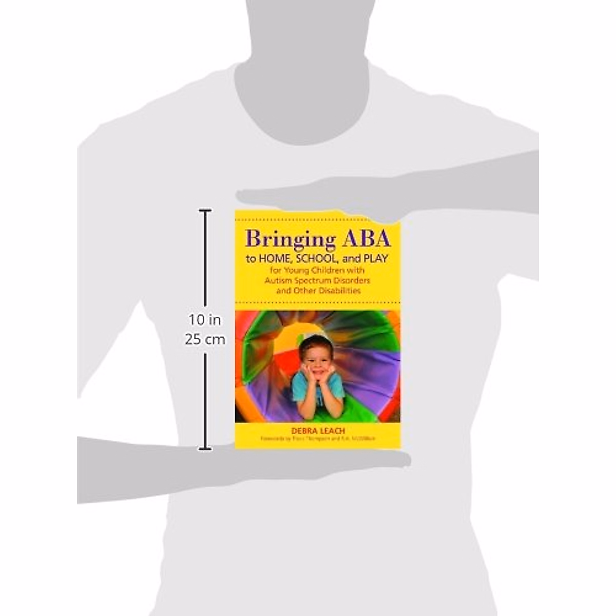 Bringing ABA to Home, School, and Play for Young Children with Autism Spectrum Disorders and Other Disabilities