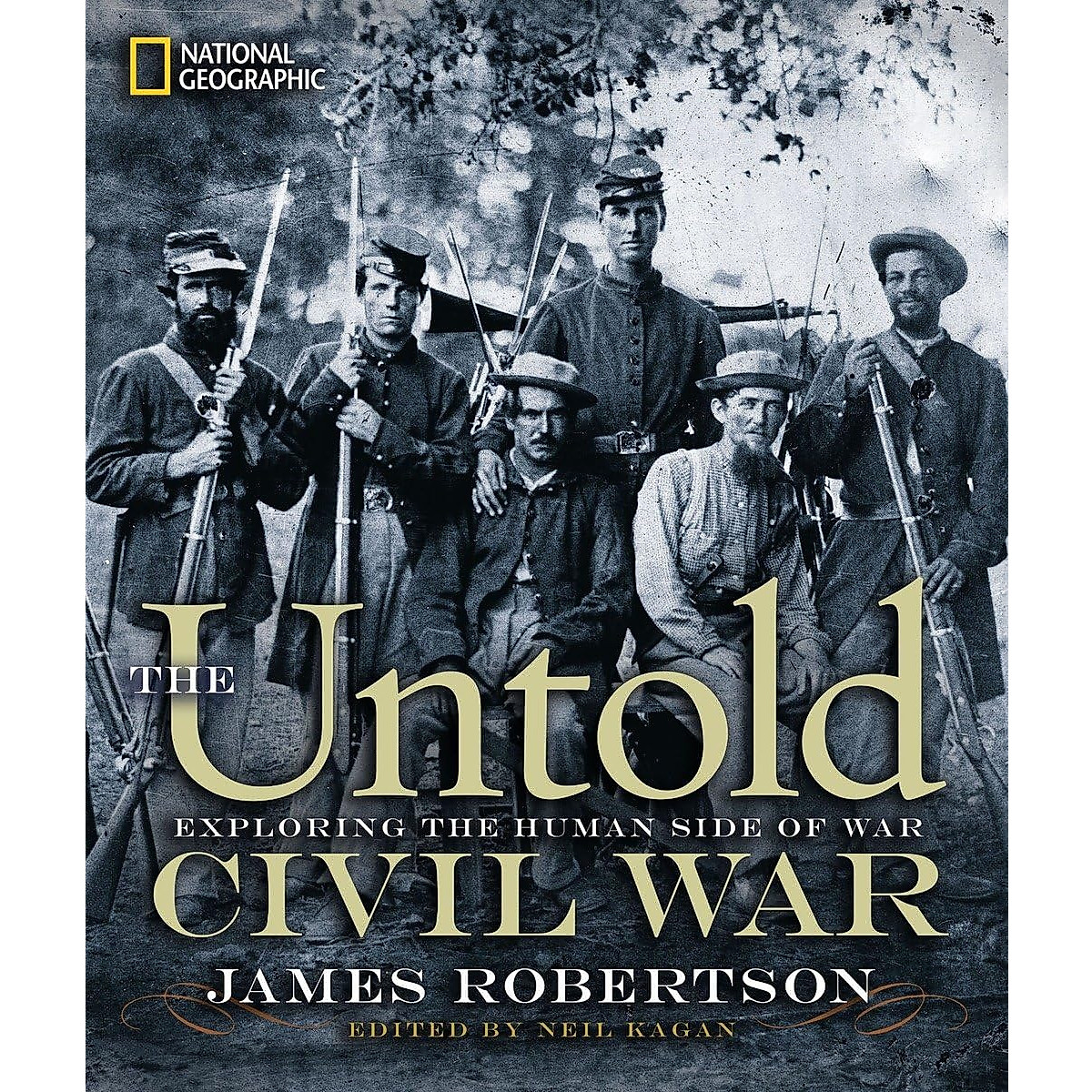 Untold Civil War, The: Exploring the Human Side of War
