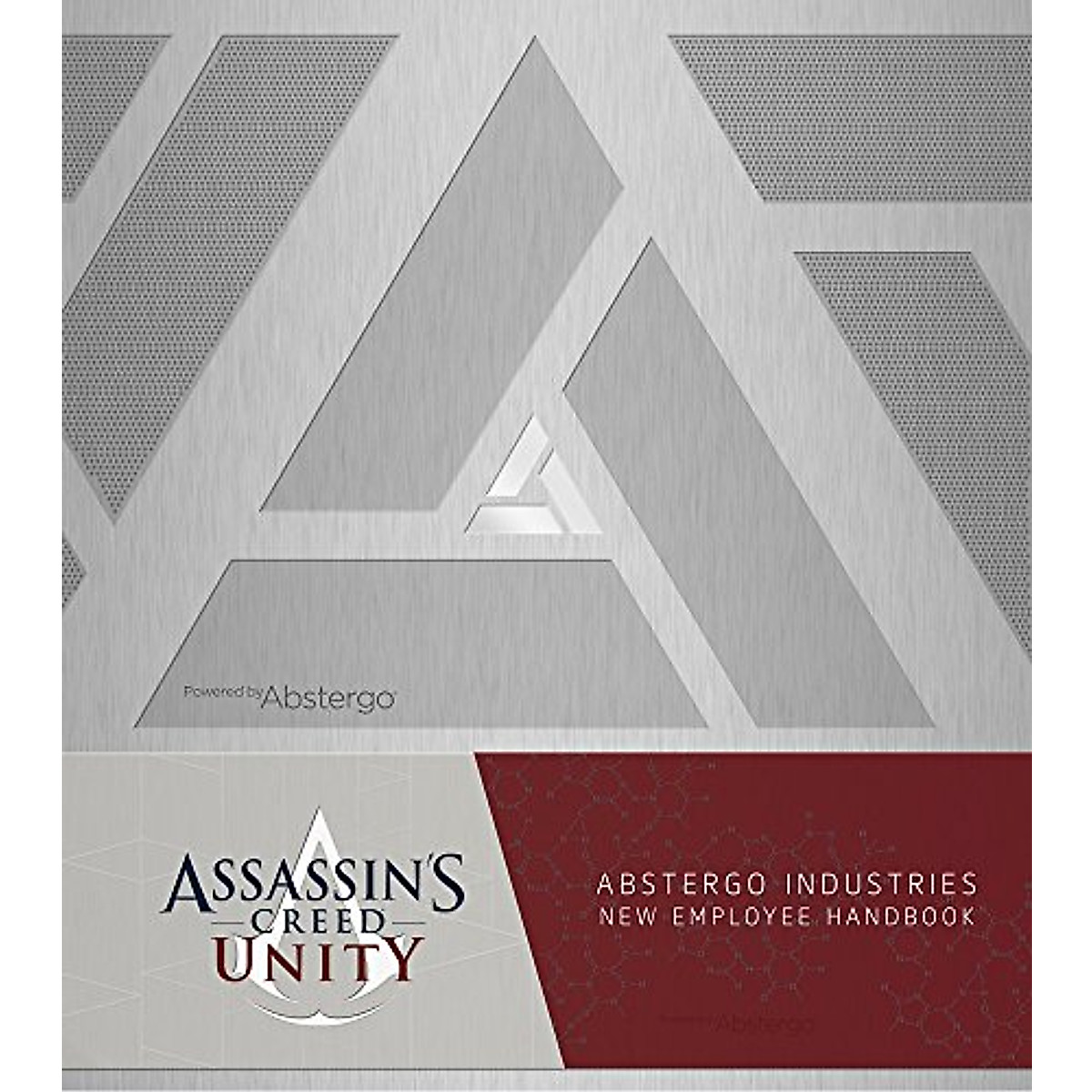 Assassin's Creed Unity: Abstergo Entertainment: Employee Handbook